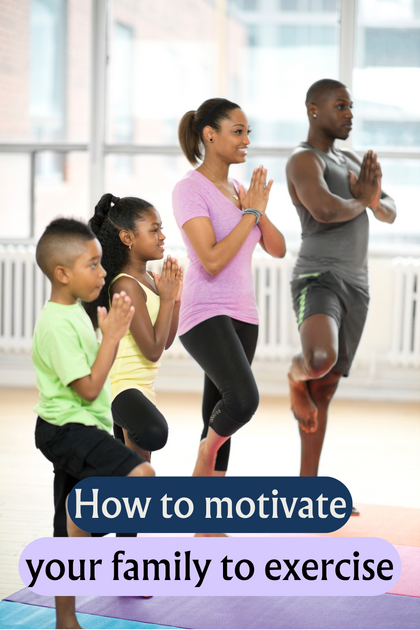 How to Motivate Your Family to Exercise – RIYU